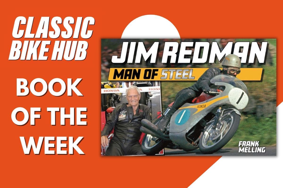 Book of the Week: Jim Redman - Man of Steel | The Classic Motorcycle